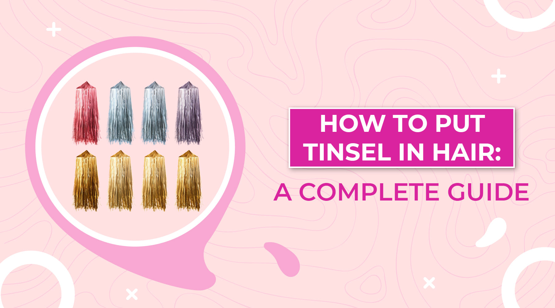 How to Put Tinsel in Hair | Complete Hair Tinsel Guide – Doll Planet Hair
